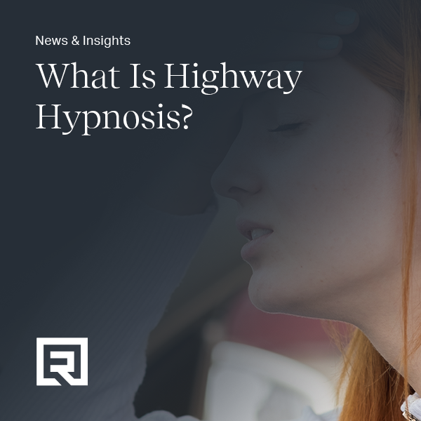 Highway Hypnosis: What It Is and Why It’s Dangerous | Ramsey Law Group