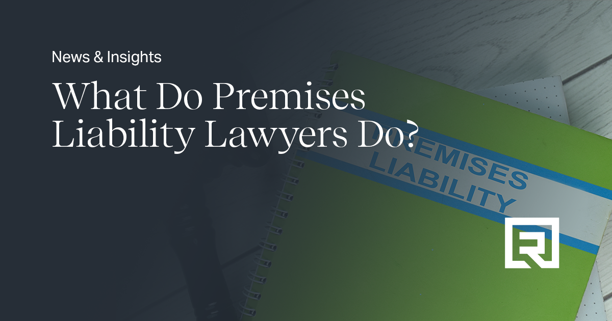 What Are Premises Liability Lawyers and What Do They Do? | Ramsey Law Group